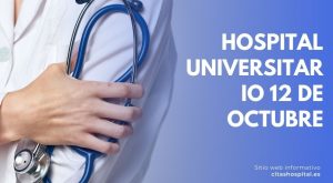 Citas en el Hospital Universitario 12 de Octubre ️【 Rápido